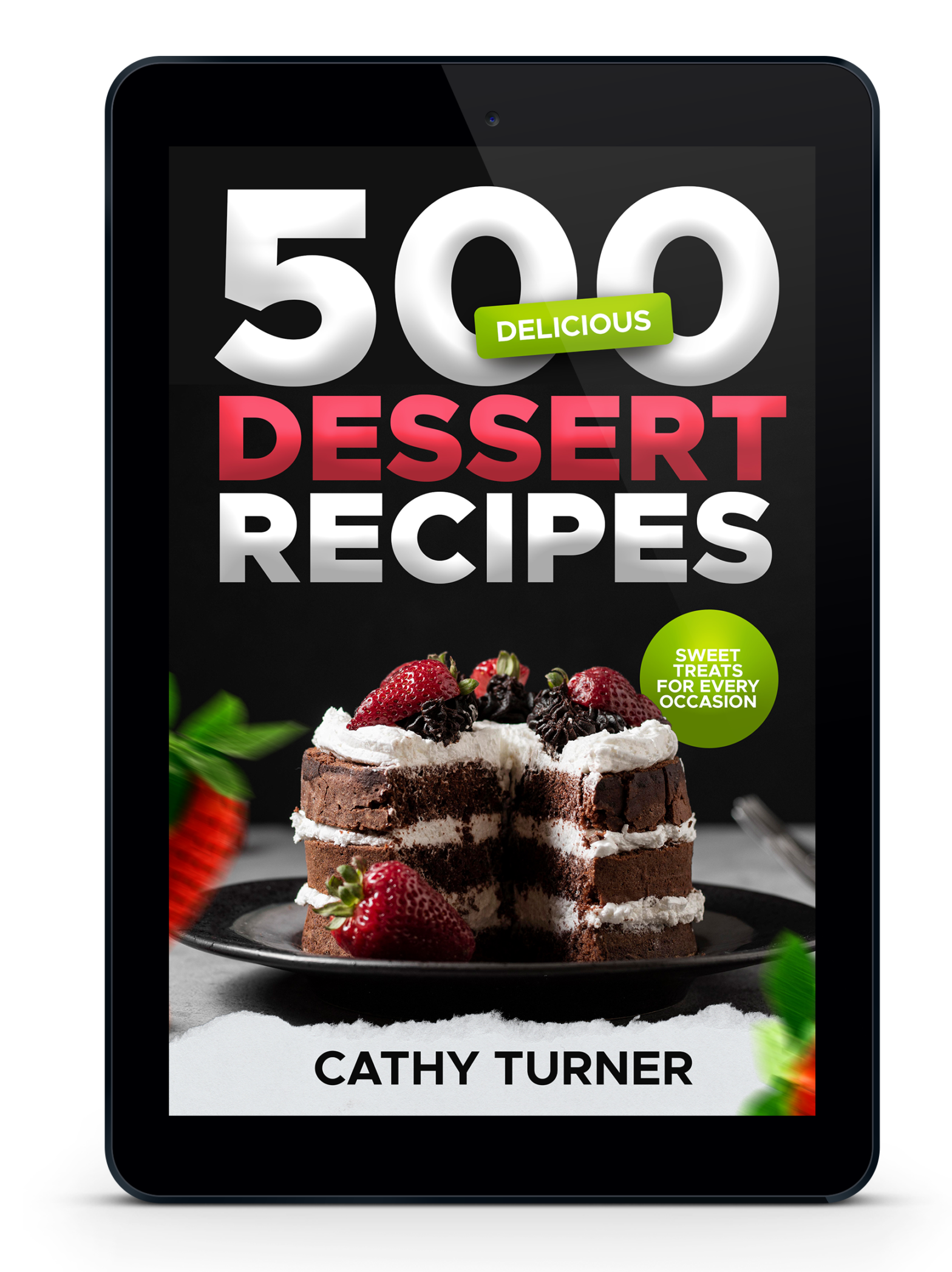 500 Dessert Recipes Ebook - Over 500 Delicious Dessert Recipes